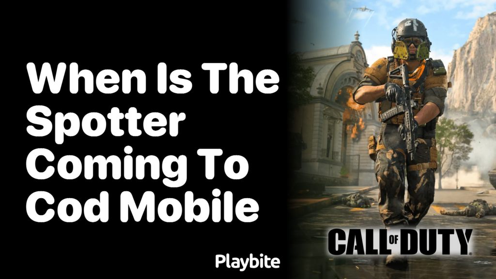When is the Spotter Coming to COD Mobile? - Playbite