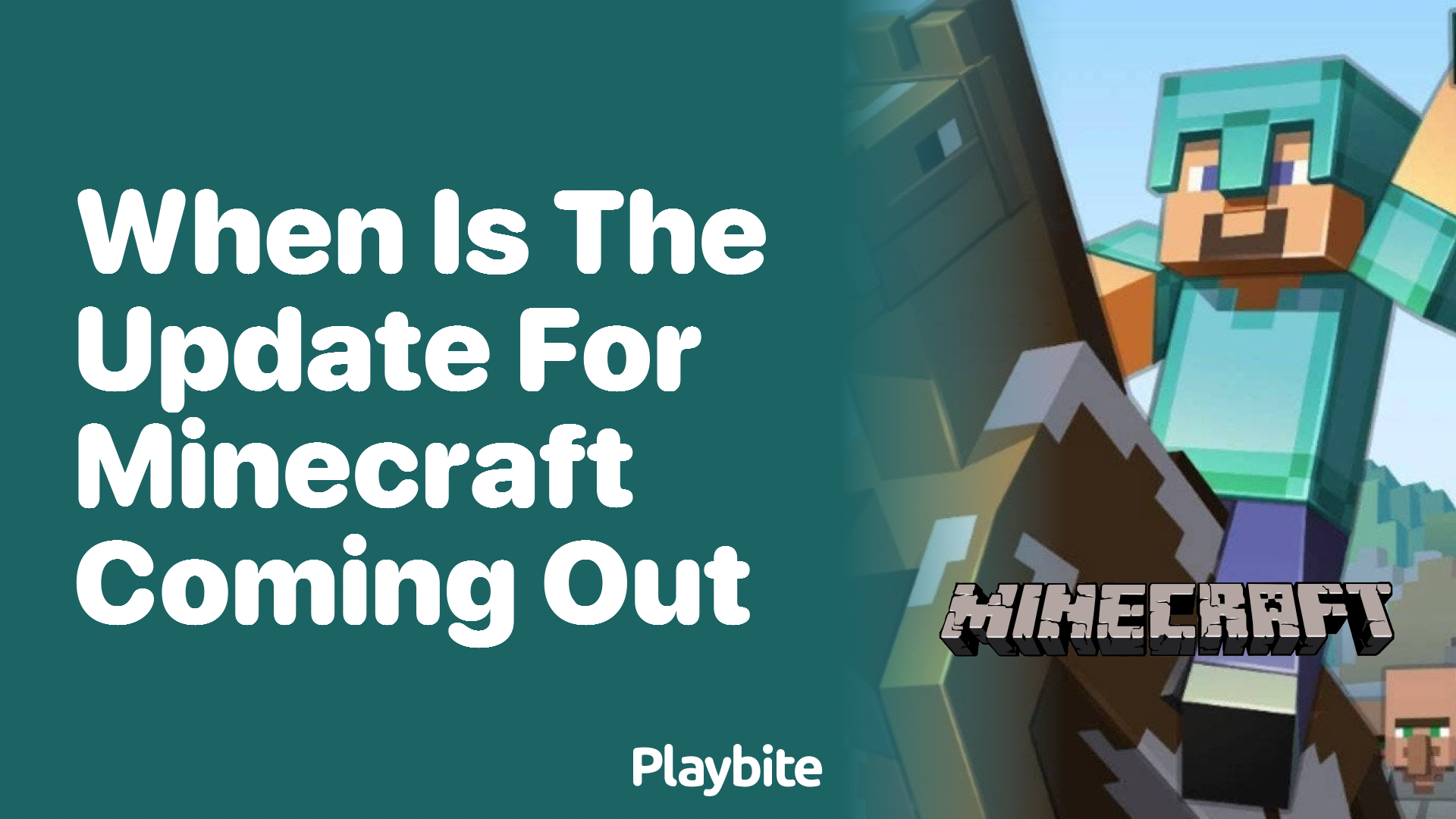 When Is the Update for Minecraft Coming Out? - Playbite
