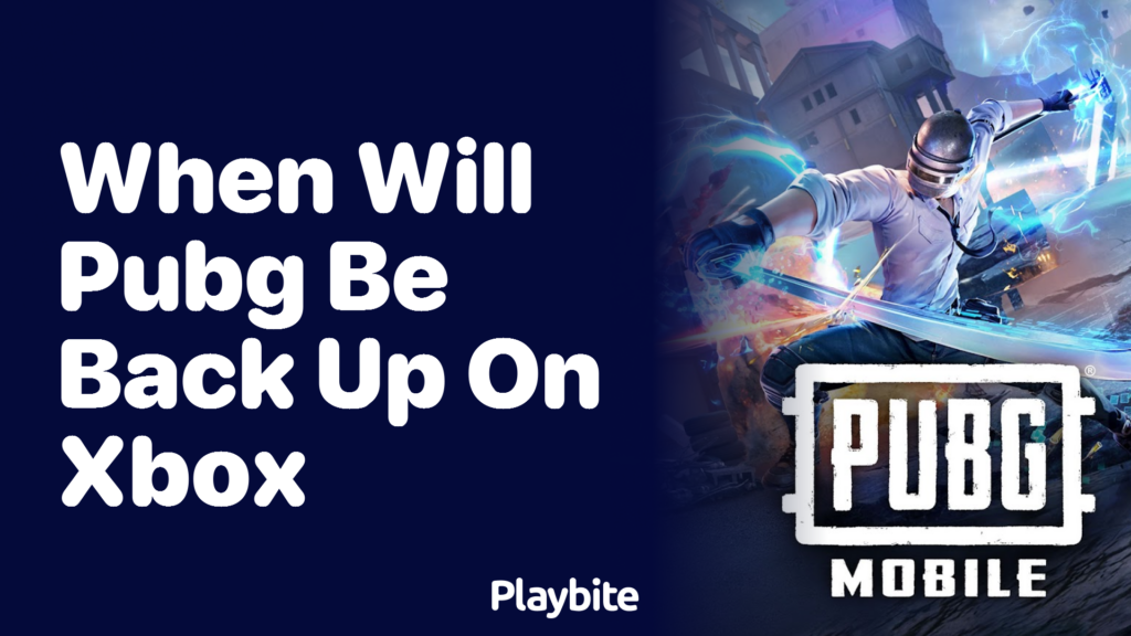 When Will PUBG Be Back Up on Xbox? - Playbite