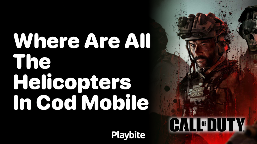 Where Are All the Helicopters in COD Mobile? - Playbite