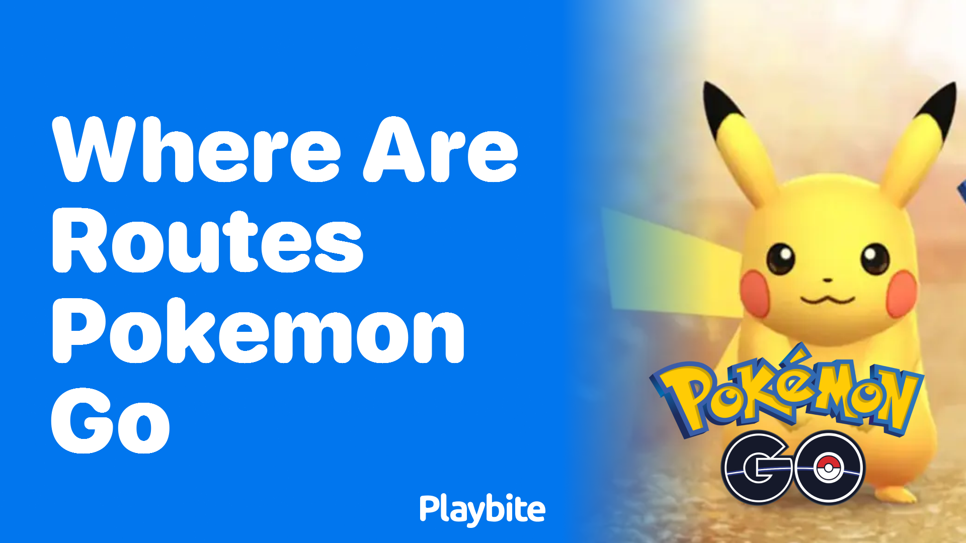 Where are Routes in Pokémon GO? - Playbite