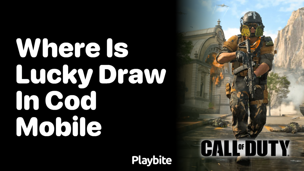 Where Is the Lucky Draw in COD Mobile? - Playbite