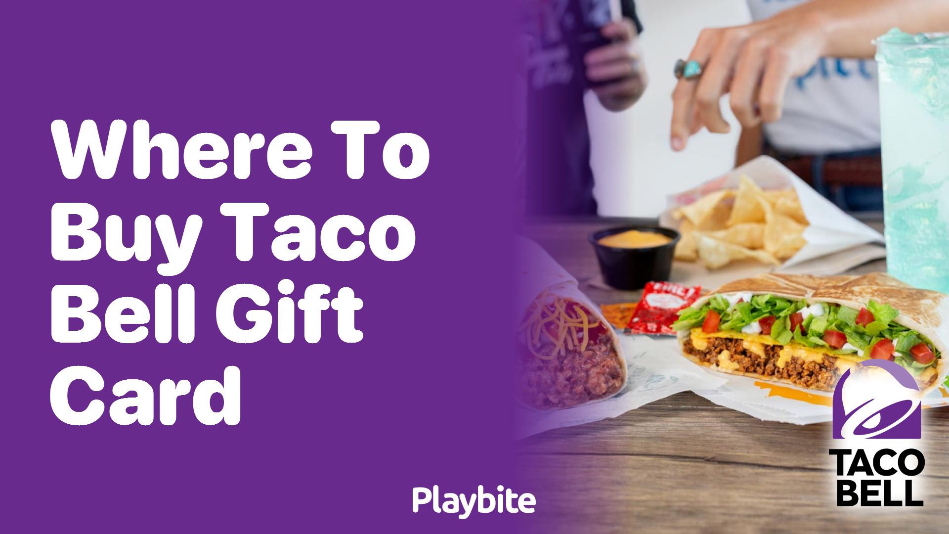 Where to Buy Taco Bell Gift Cards: Your Ultimate Guide - Playbite