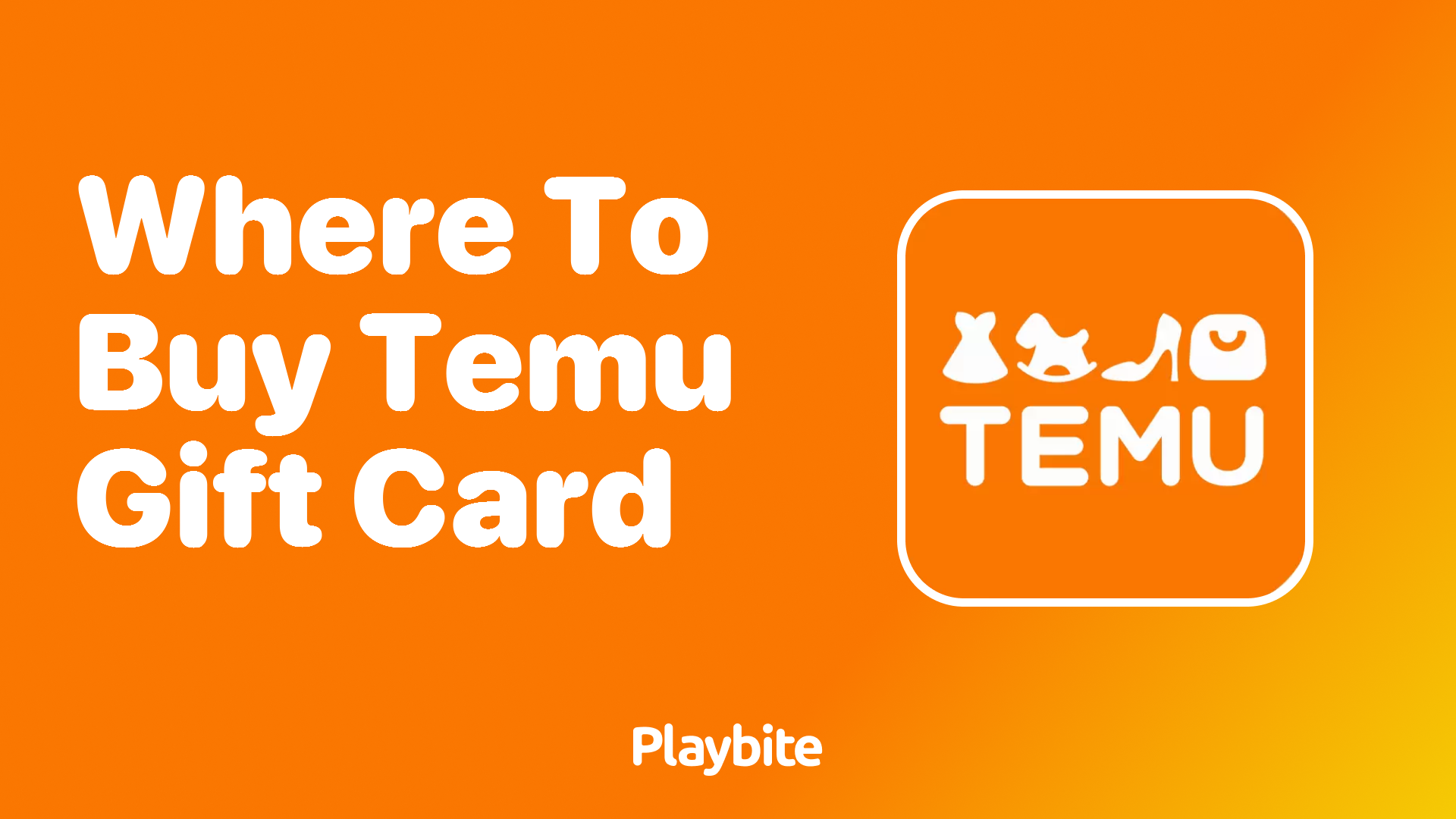 Where to Buy Temu Gift Cards: A Quick Guide - Playbite