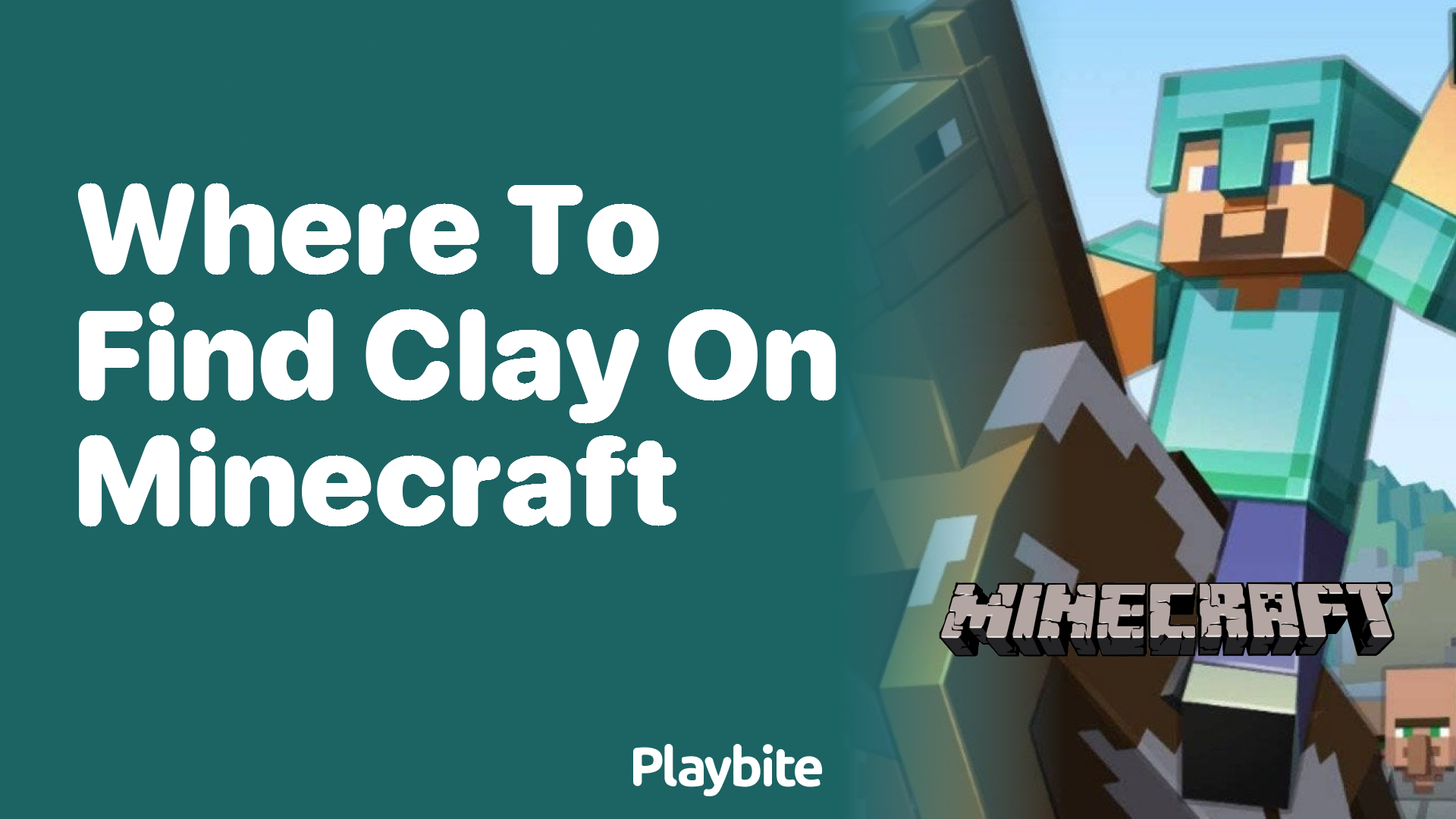 Where to Find Clay in Minecraft: Your Quick Guide - Playbite