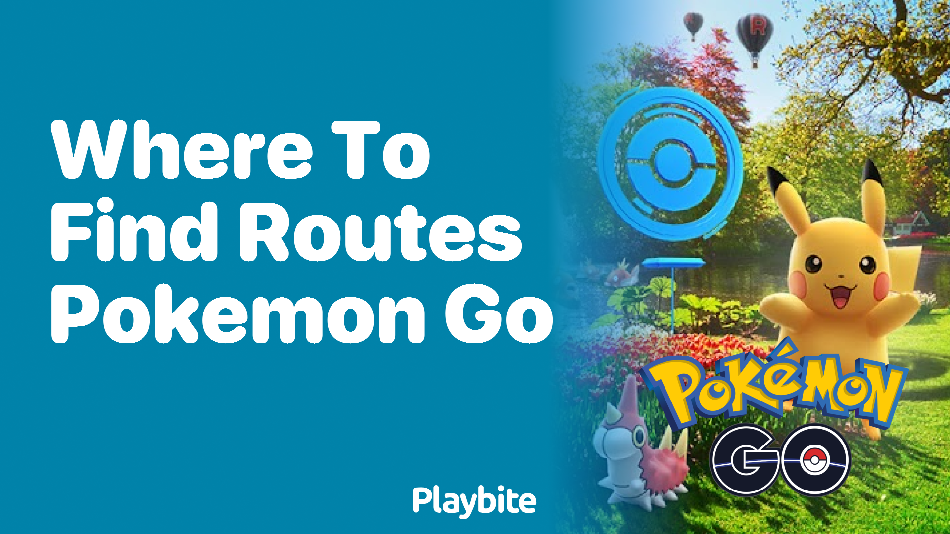 Where to Find Routes in Pokemon GO - Playbite