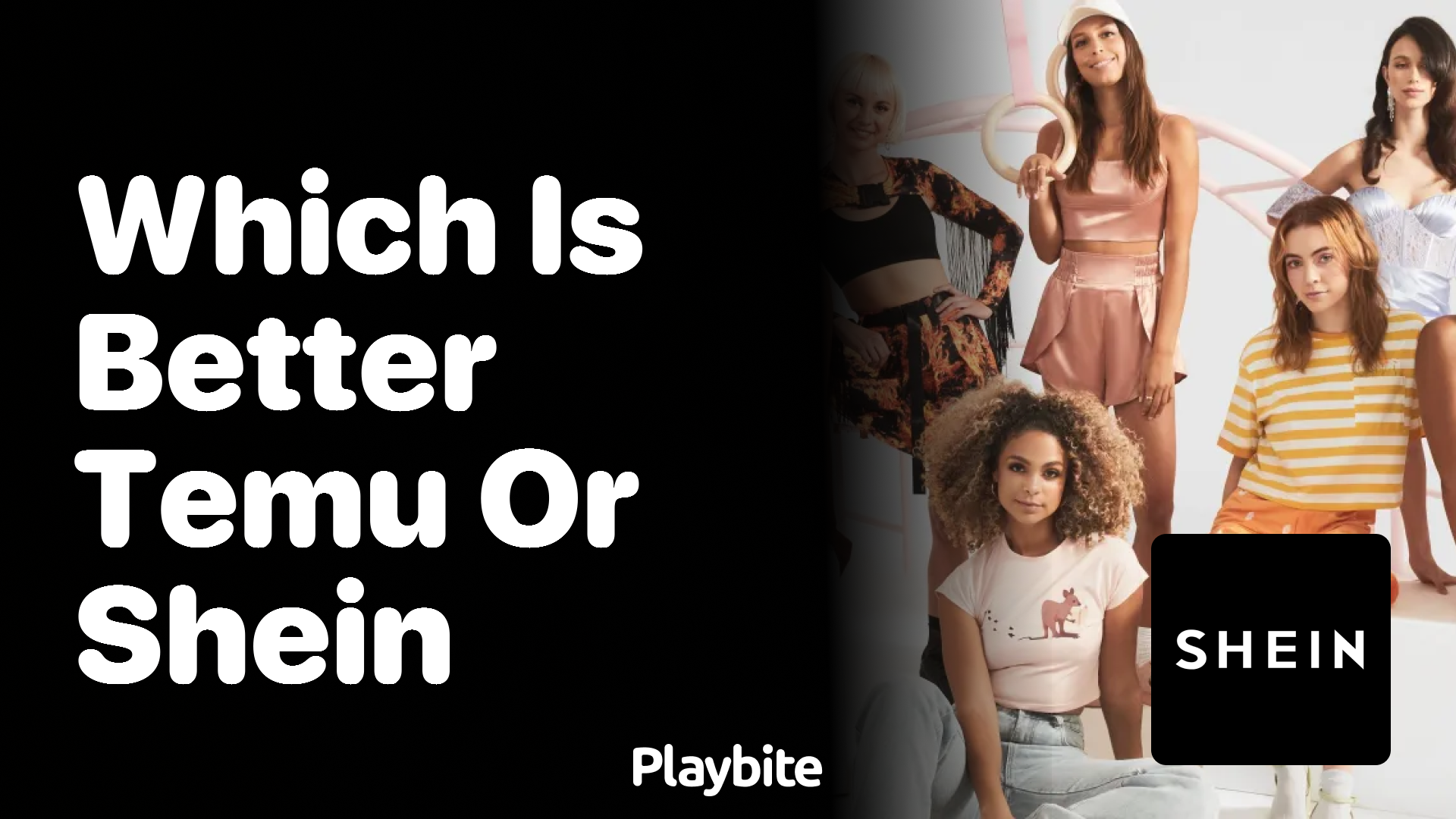 Which is better: Temu or SHEIN? - Playbite