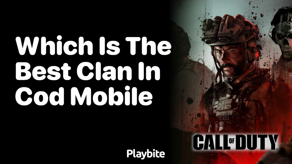Which Is the Best Clan in CoD Mobile? - Playbite