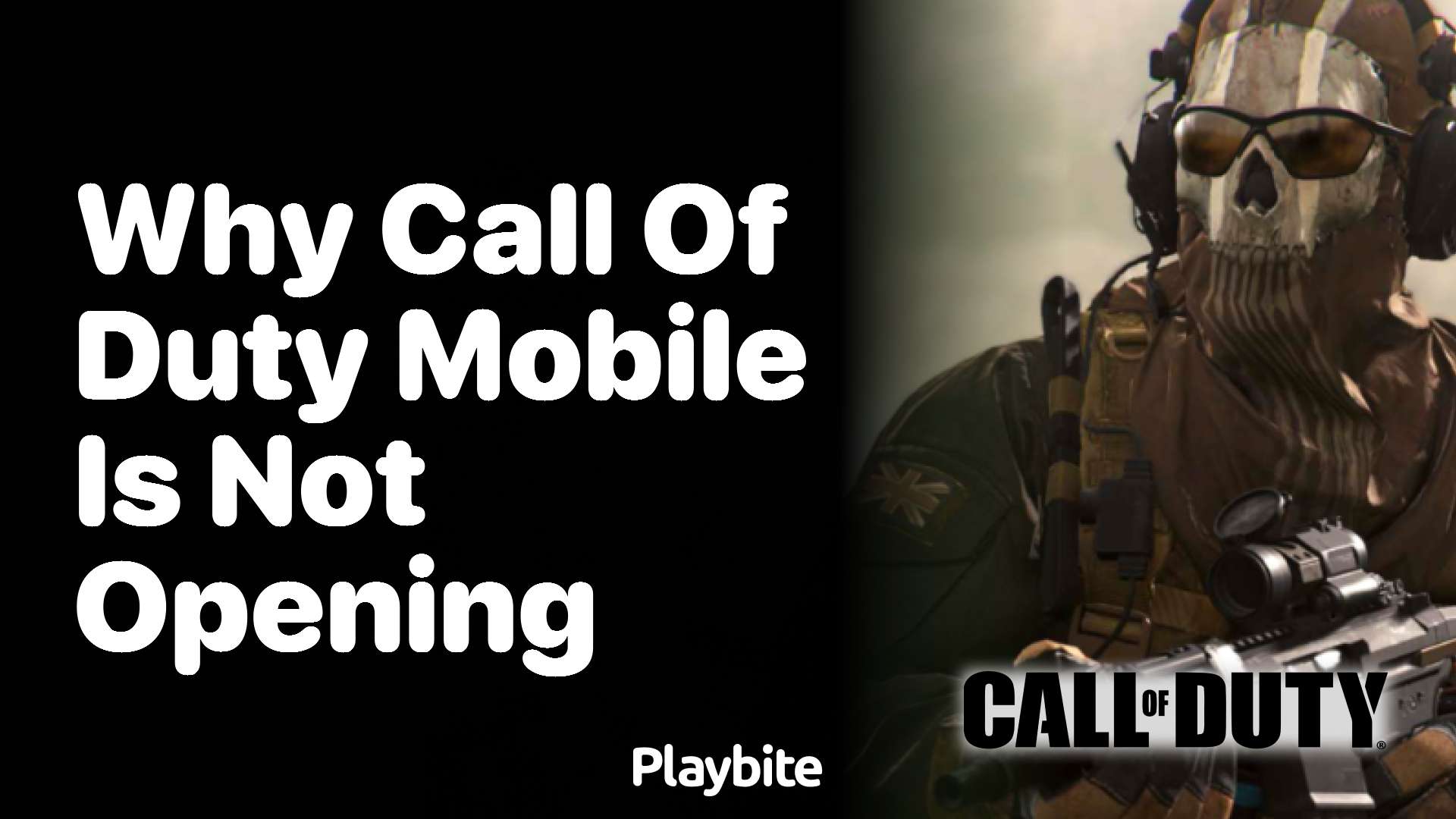 Why Isn't Call of Duty Mobile Opening? Let's Find Out! - Playbite