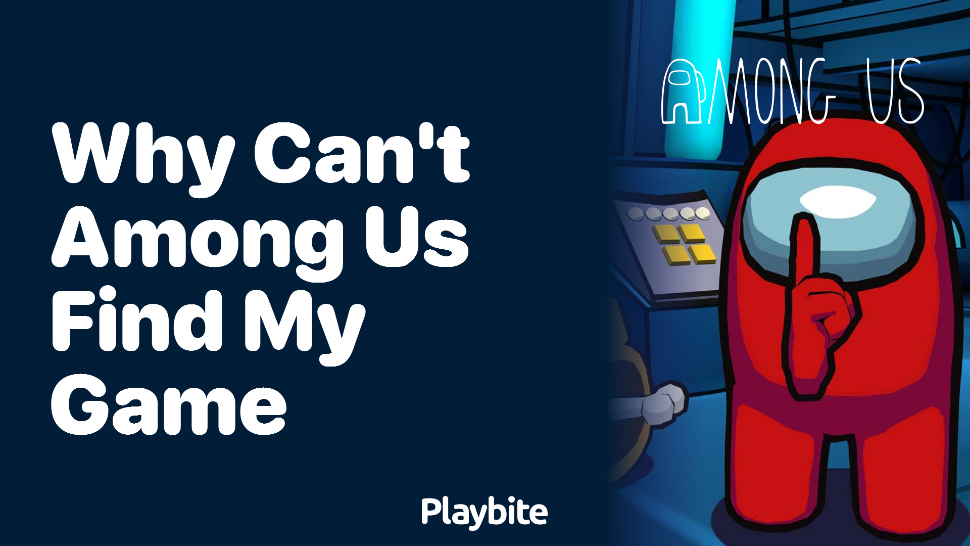 Why Can't Among Us Find My Game? Let's Solve the Mystery! - Playbite