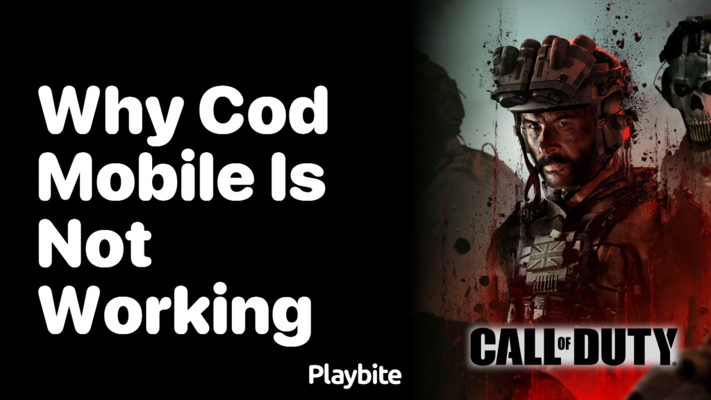 Why Isn't COD Mobile Working For You? - Playbite