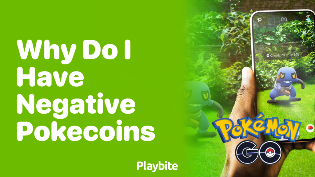 Why Do I Have Negative PokeCoins in Pokemon GO? - Playbite