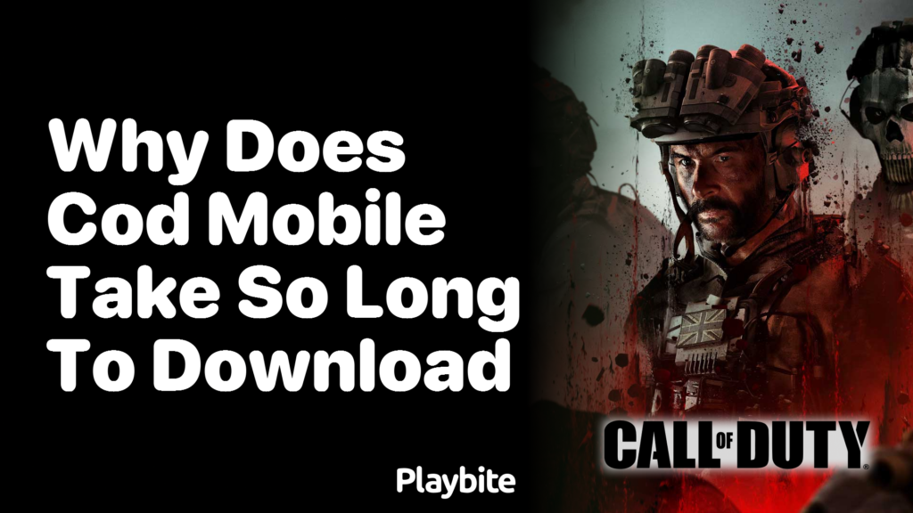 Why Does COD Mobile Take So Long to Download? - Playbite