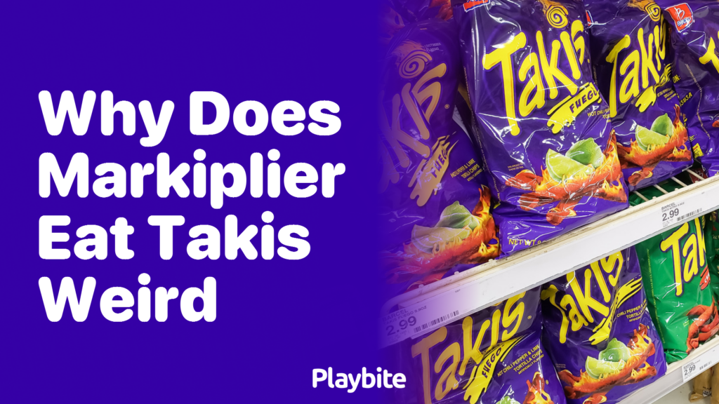 Why Does Markiplier Eat Takis in an Unusual Way? - Playbite