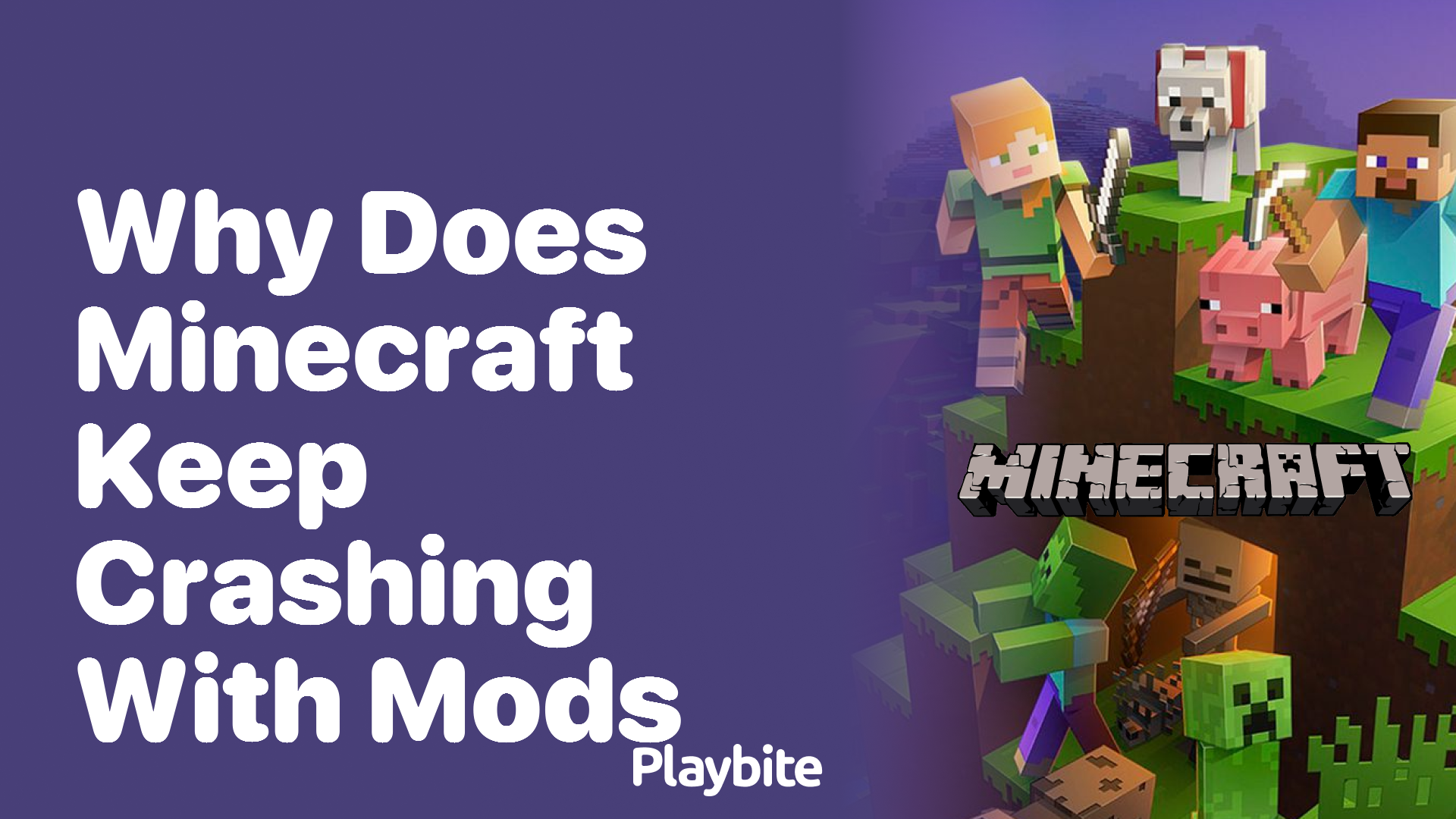 Why Does Minecraft Keep Crashing with Mods? - Playbite