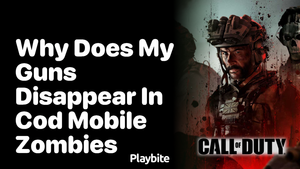 Why Do My Guns Disappear in COD Mobile Zombies? - Playbite