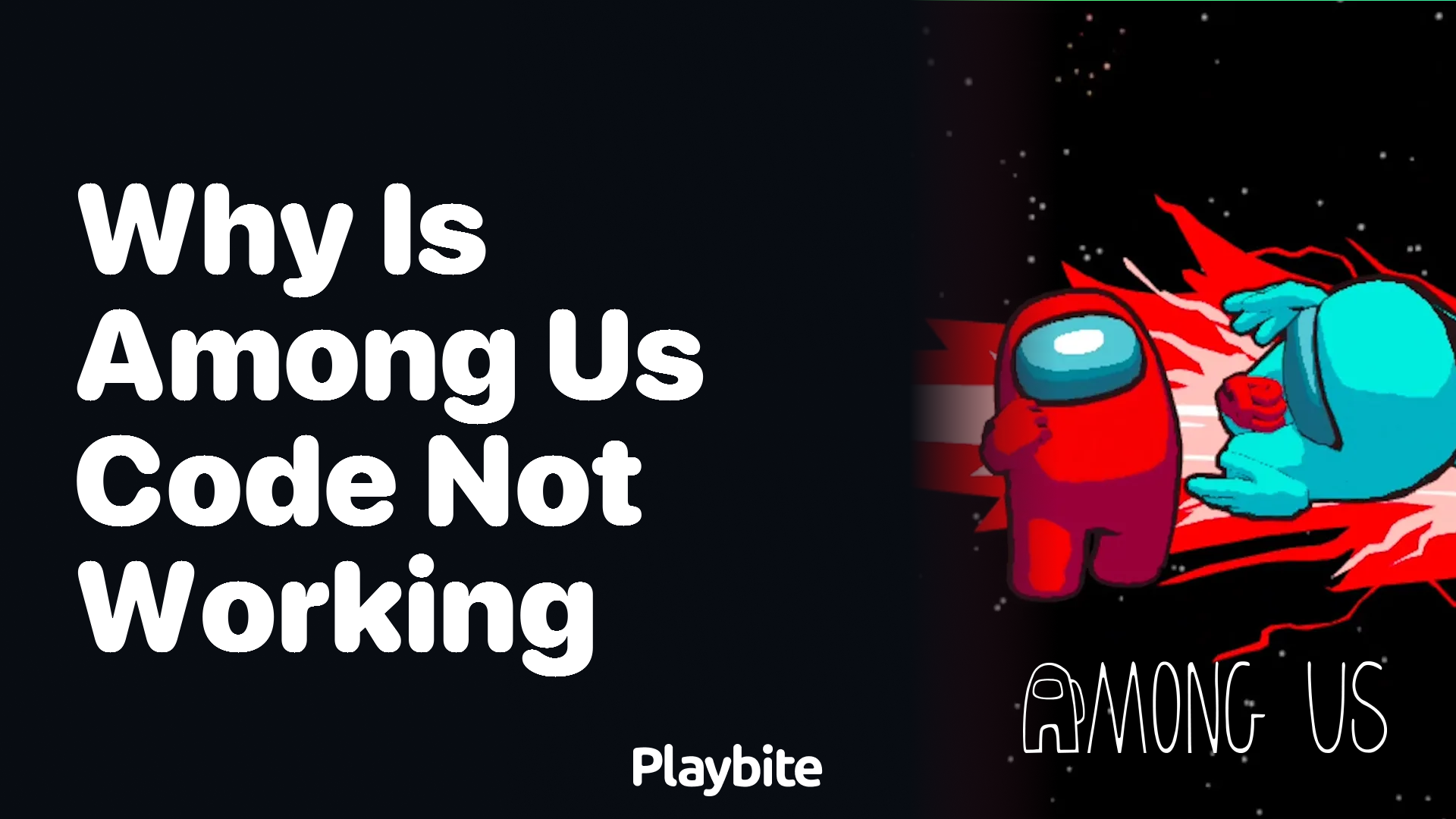 Why is Your Among Us Code Not Working? Let's Fix It! - Playbite