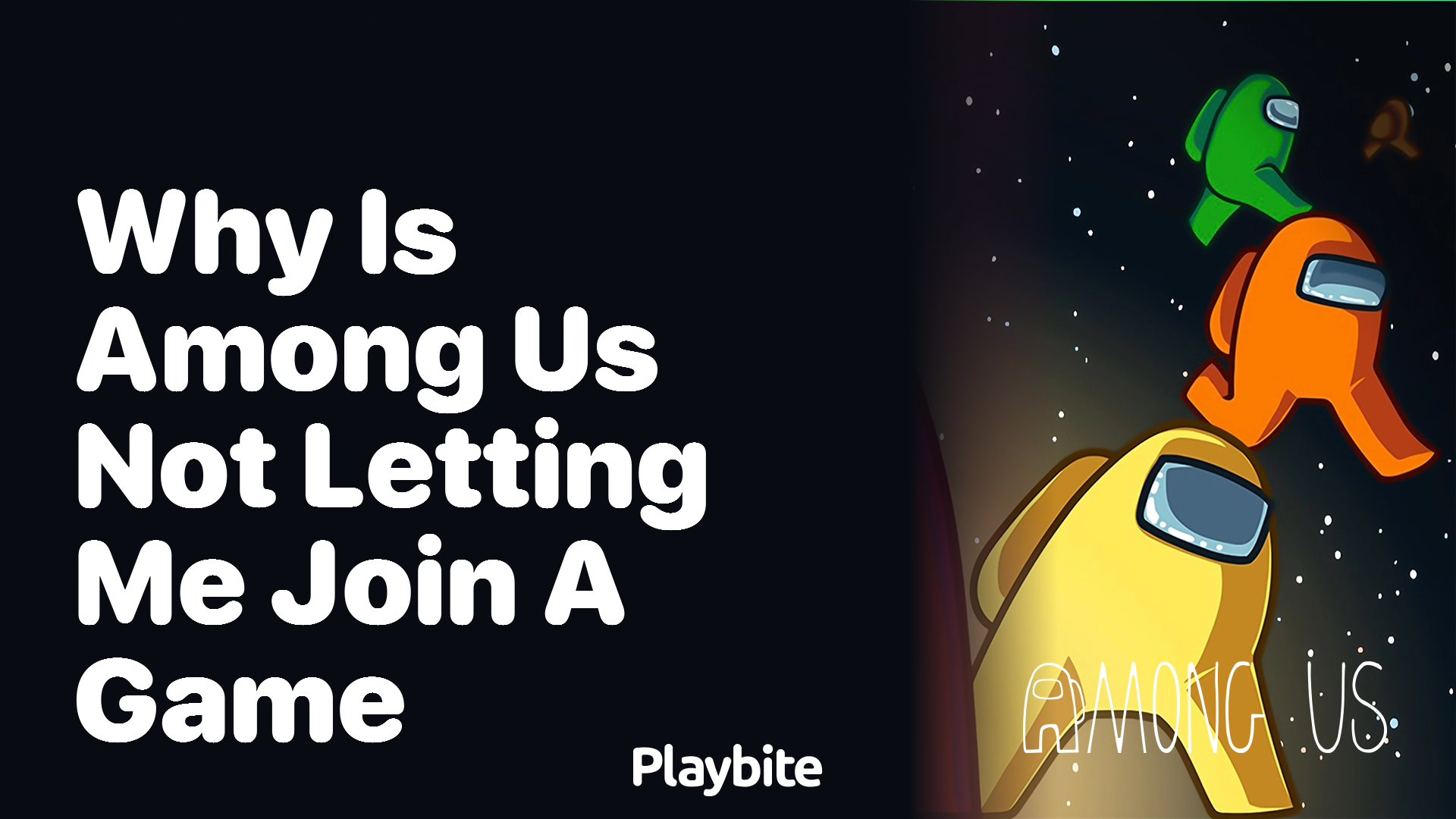 Why is Among Us not letting me join a game? - Playbite Why is Among Us not letting me join a game? - Playbite