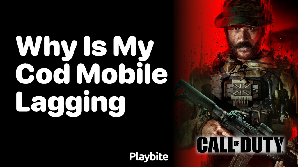 Why Is My COD Mobile Lagging? Let's Find Out! - Playbite