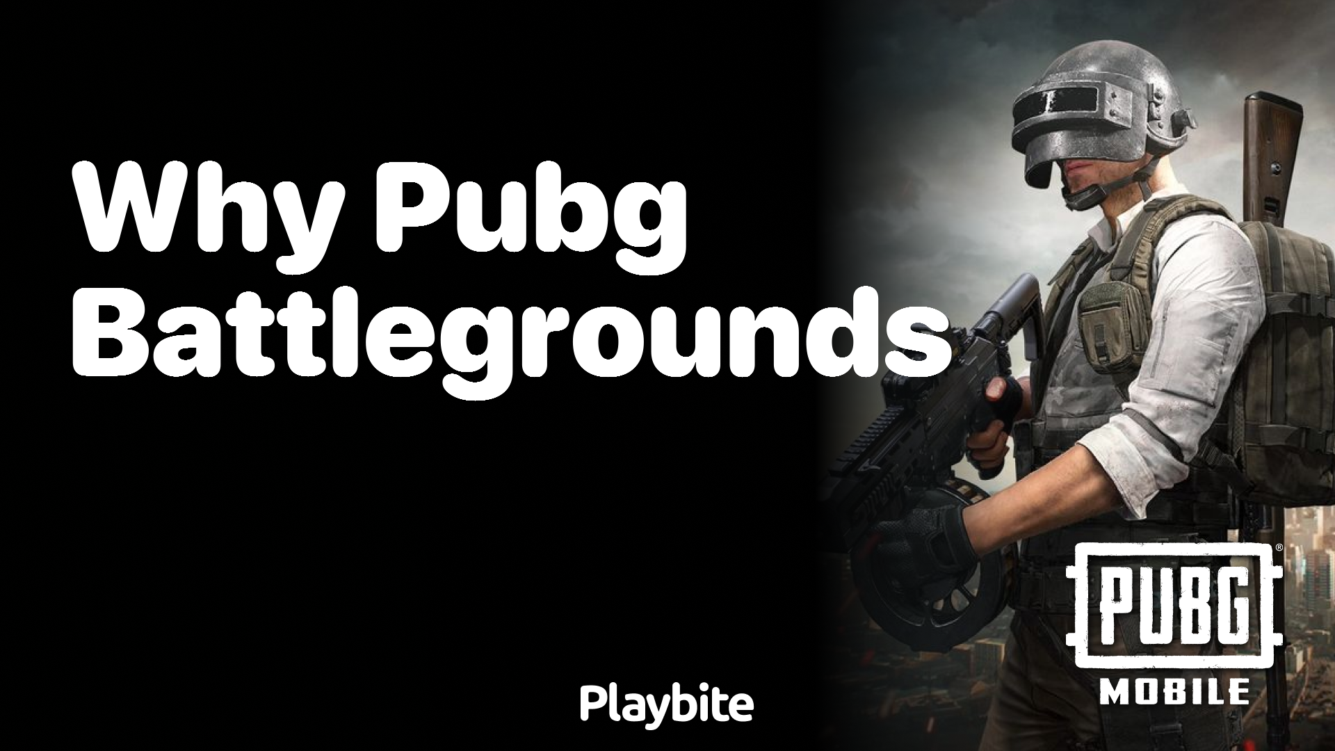 Why Choose PUBG Battlegrounds? - Playbite