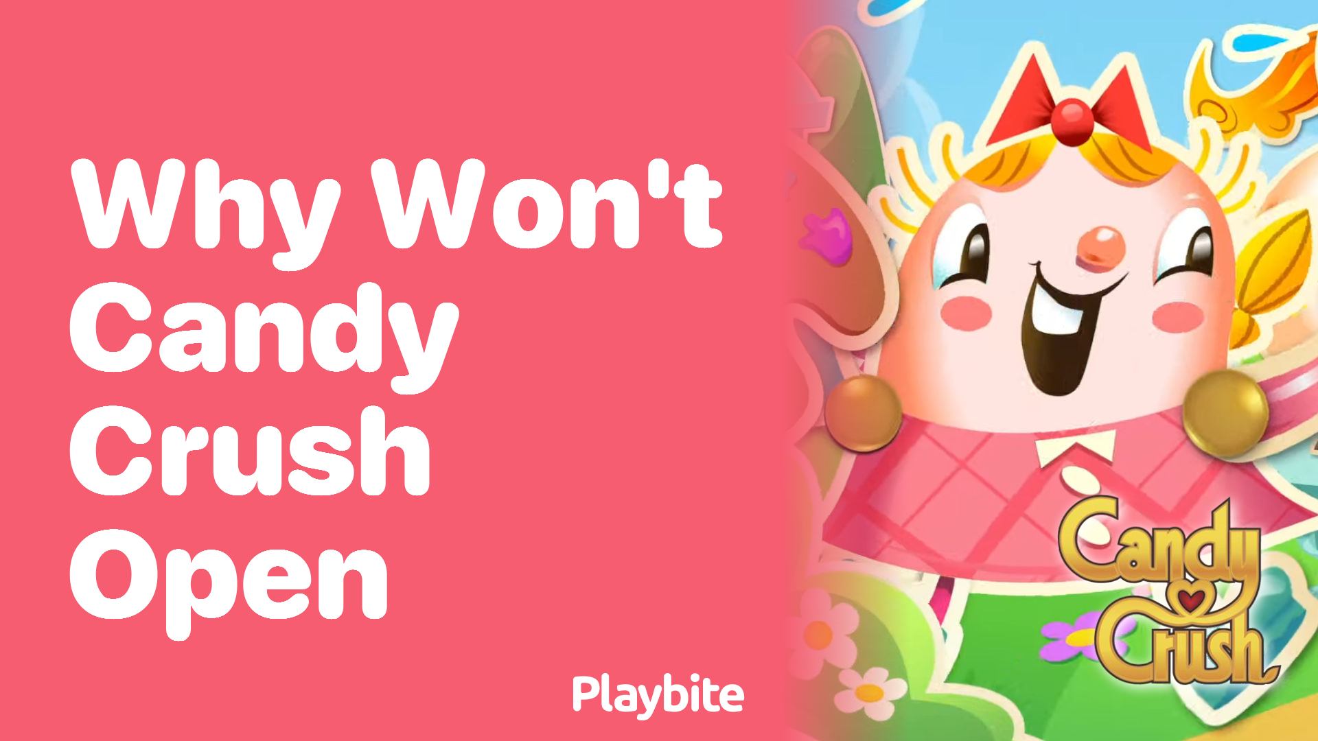 Why Won't Candy Crush Open? Troubleshooting Tips! - Playbite