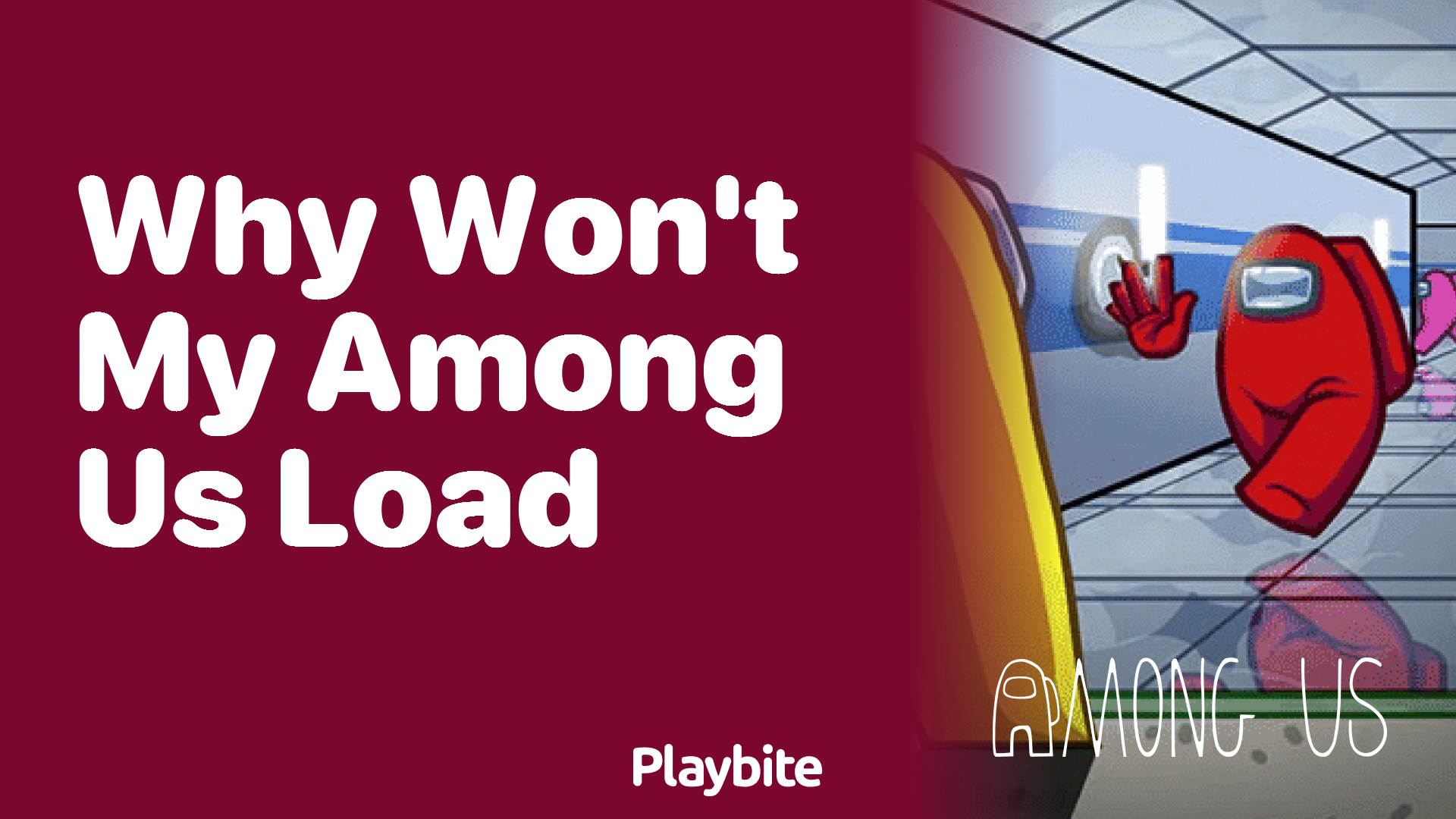 Why Won't My Among Us Load? Troubleshooting Tips! - Playbite