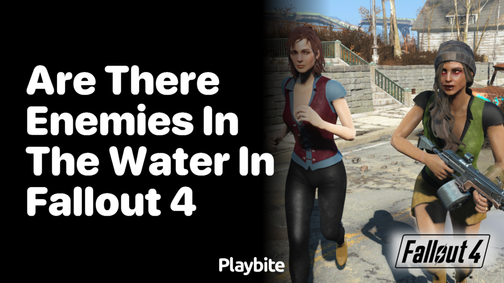 Are There Enemies in the Water in Fallout 4? - Playbite