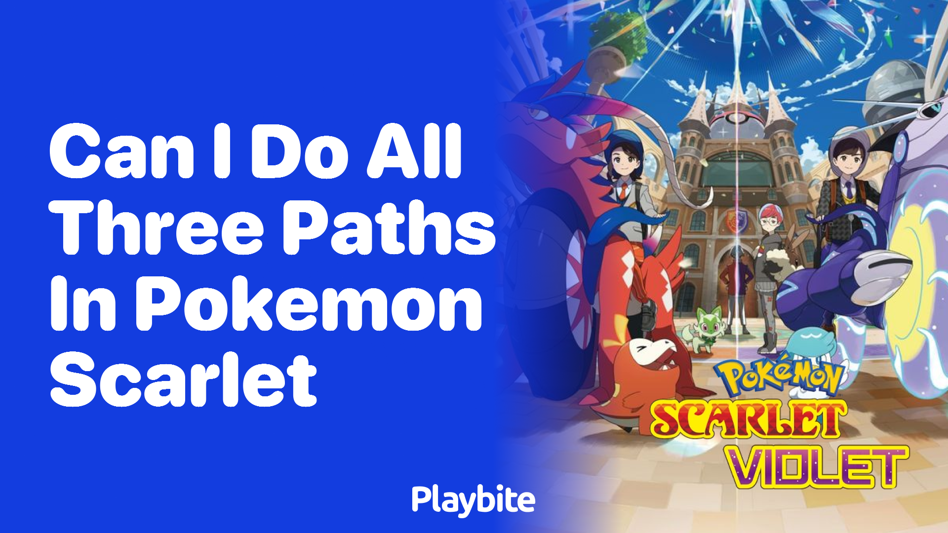 Can I do all three paths in Pokemon Scarlet? - Playbite