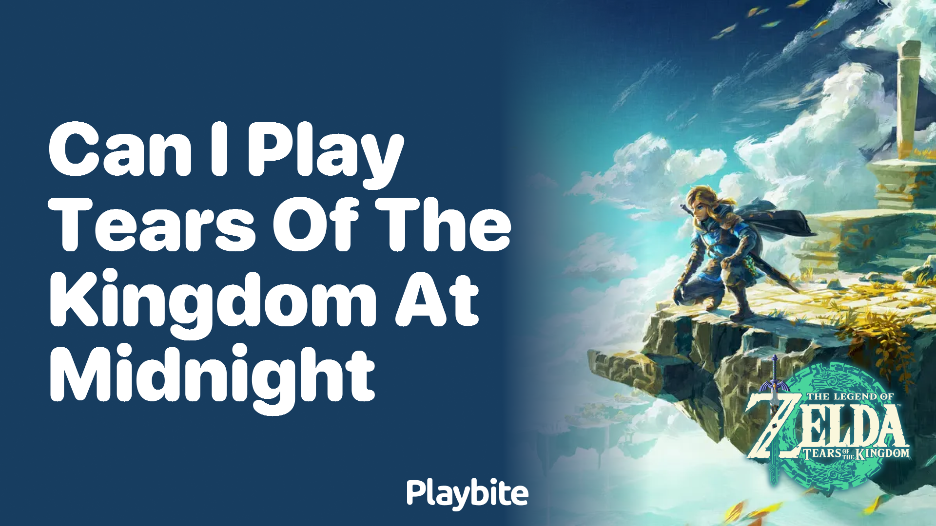 Can I Play Tears of the Kingdom at Midnight? - Playbite