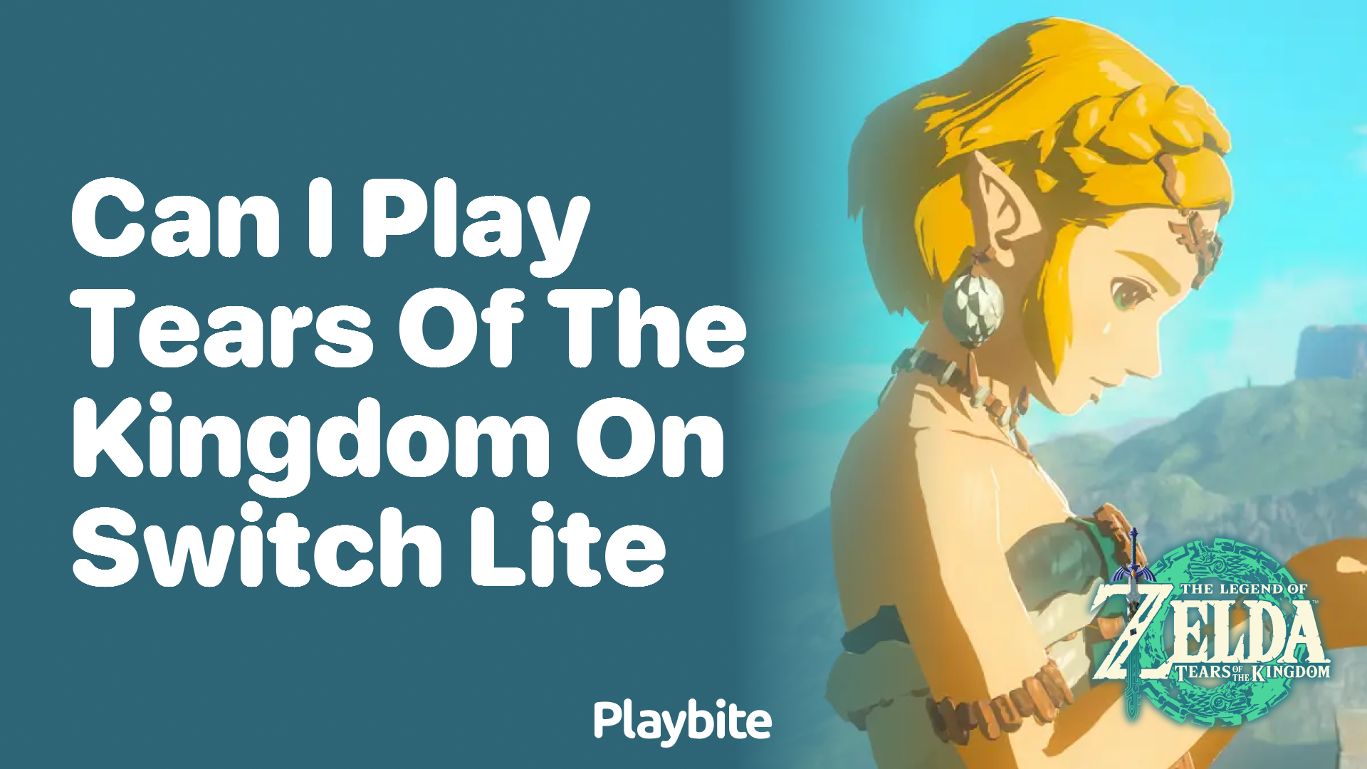Can I Play Tears of the Kingdom on Switch Lite? - Playbite