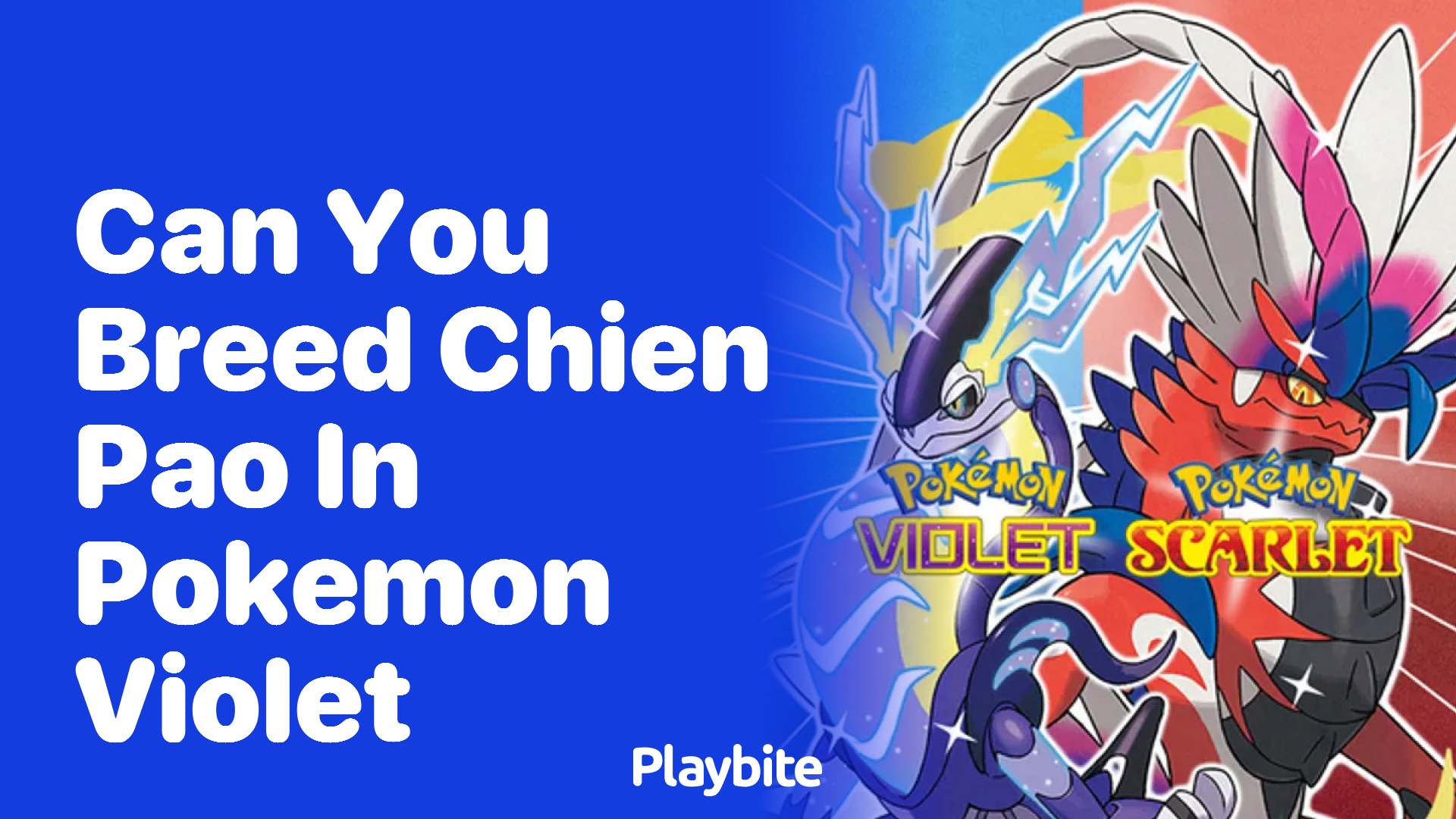 Can You Breed Chien Pao in Pokemon Violet? - Playbite
