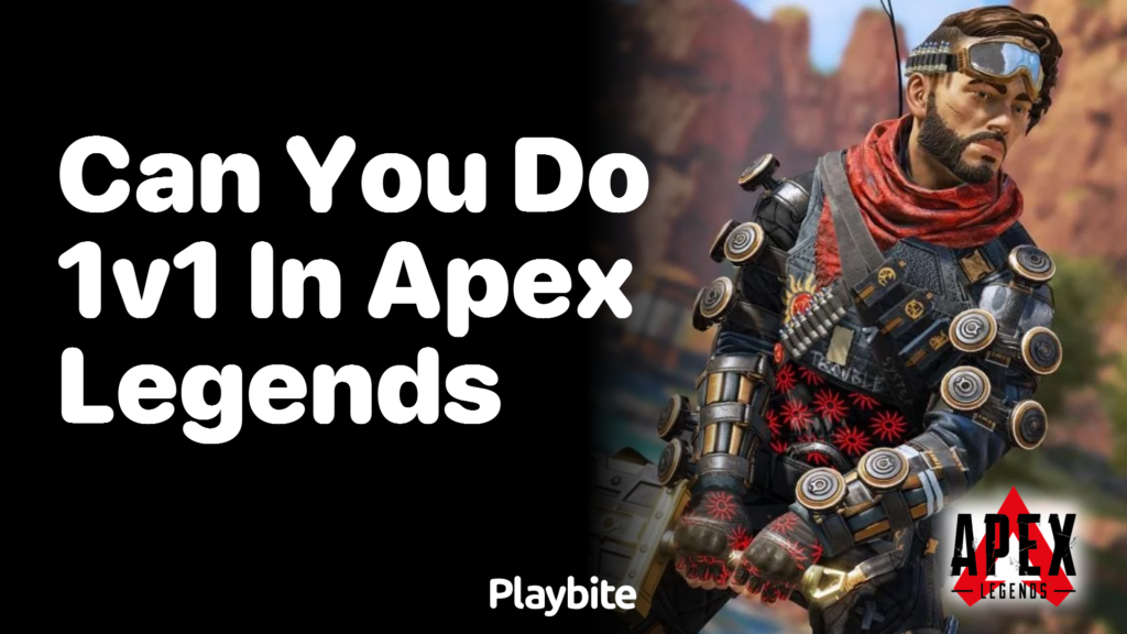 Can you do 1v1 in Apex Legends? - Playbite