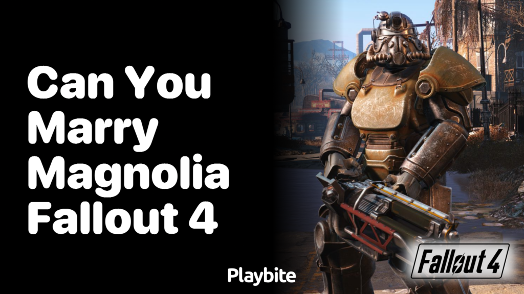 Can You Marry Magnolia in Fallout 4? - Playbite