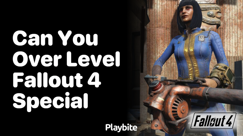 Can you overlevel Fallout 4's S.P.E.C.I.A.L. skills? - Playbite