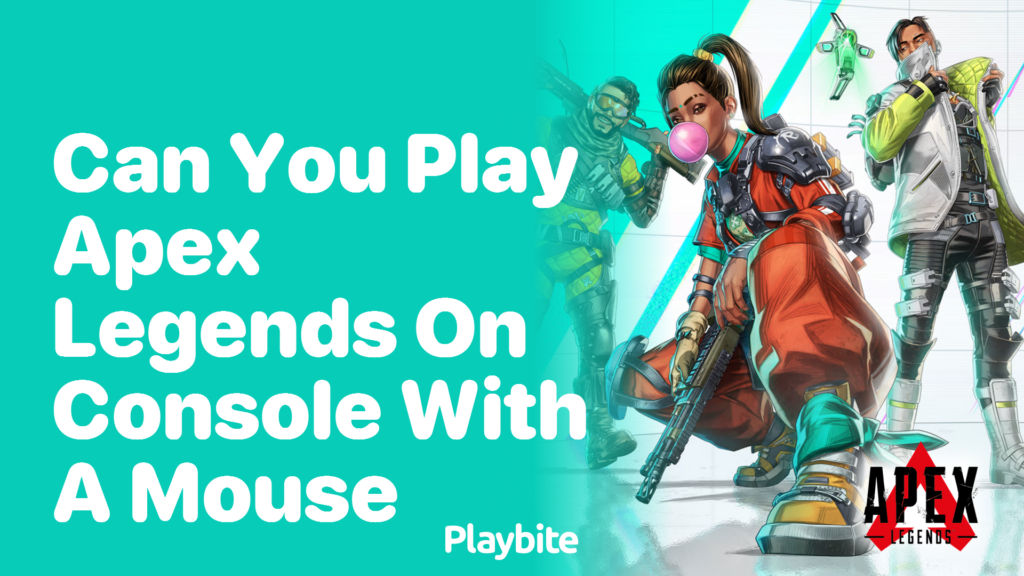 Can you play Apex Legends on console with a mouse? - Playbite