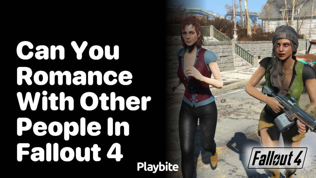 Can you romance with other people in Fallout 4? - Playbite