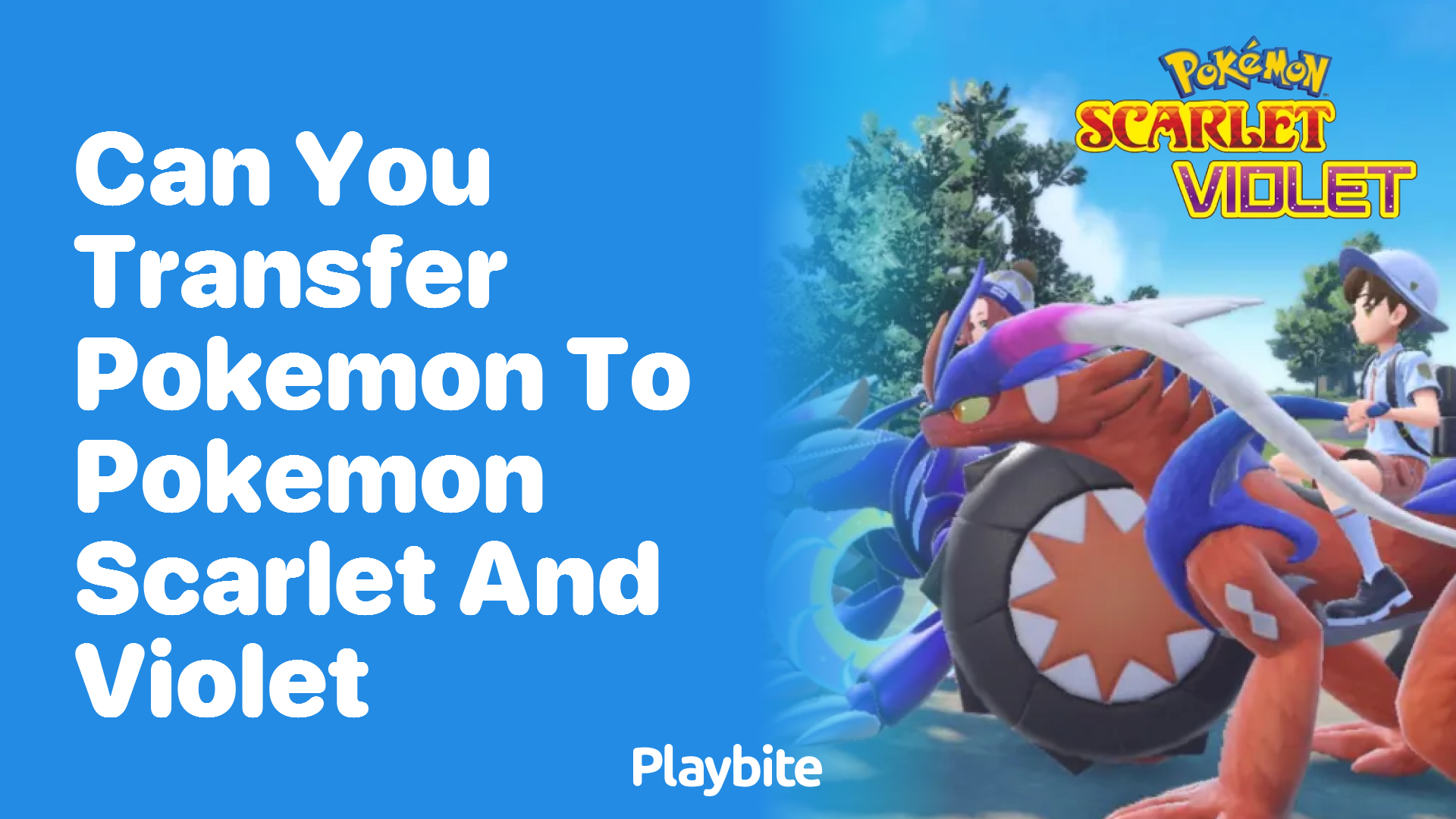 Can you transfer Pokemon to Pokemon Scarlet and Violet? - Playbite