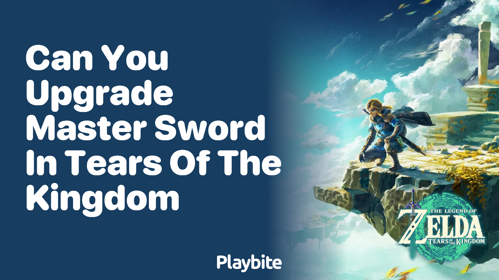 Can You Upgrade the Master Sword in Tears of the Kingdom? - Playbite