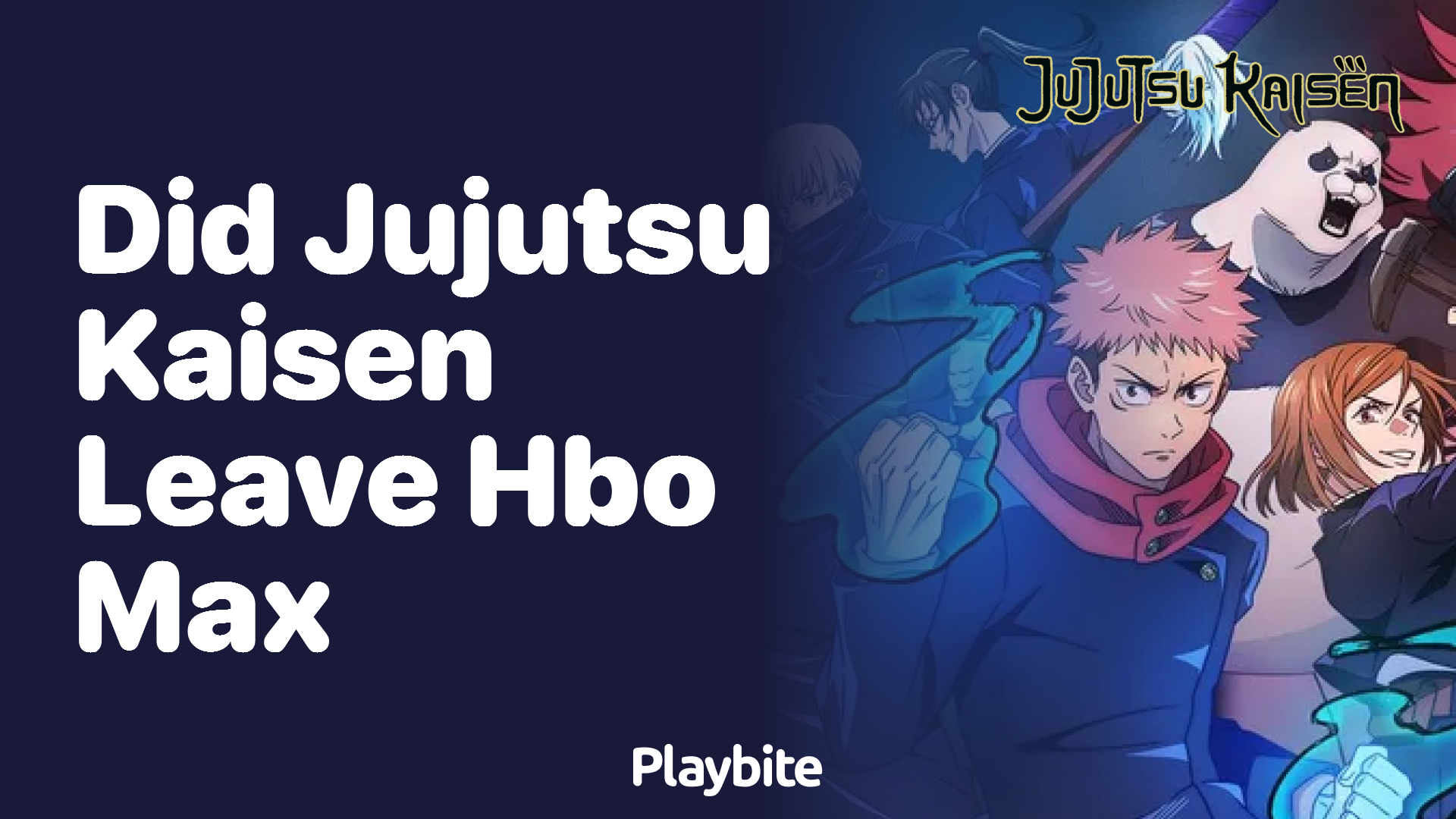 Did Jujutsu Kaisen Leave Hbo Max Playbite