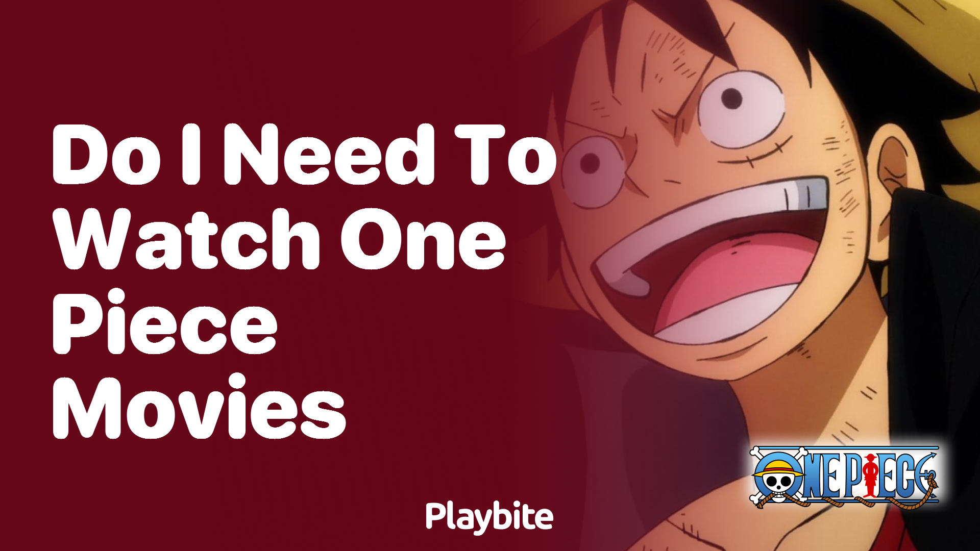 Do I Need to Watch One Piece Movies? - Playbite