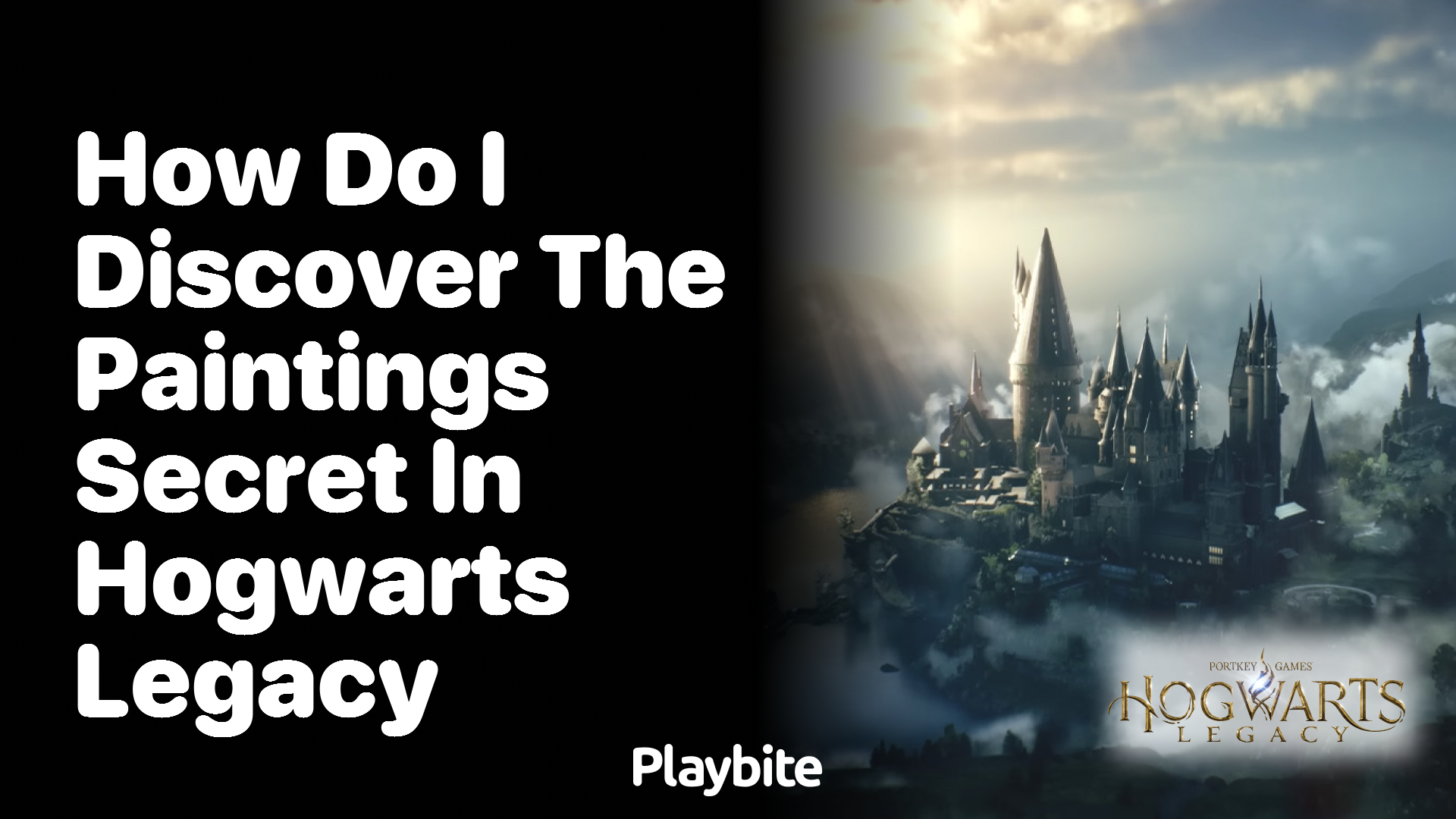How Do I Discover the Secret of the Paintings in Hogwarts Legacy? - Playbite