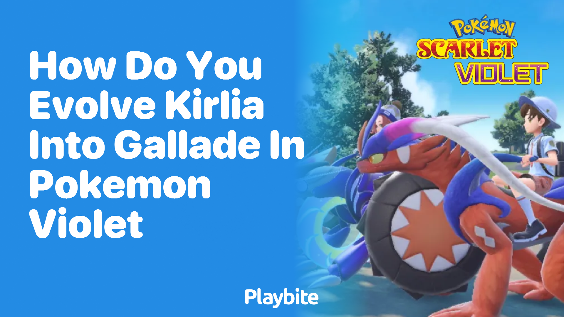 How do you evolve Kirlia into Gallade in Pokemon Violet? - Playbite