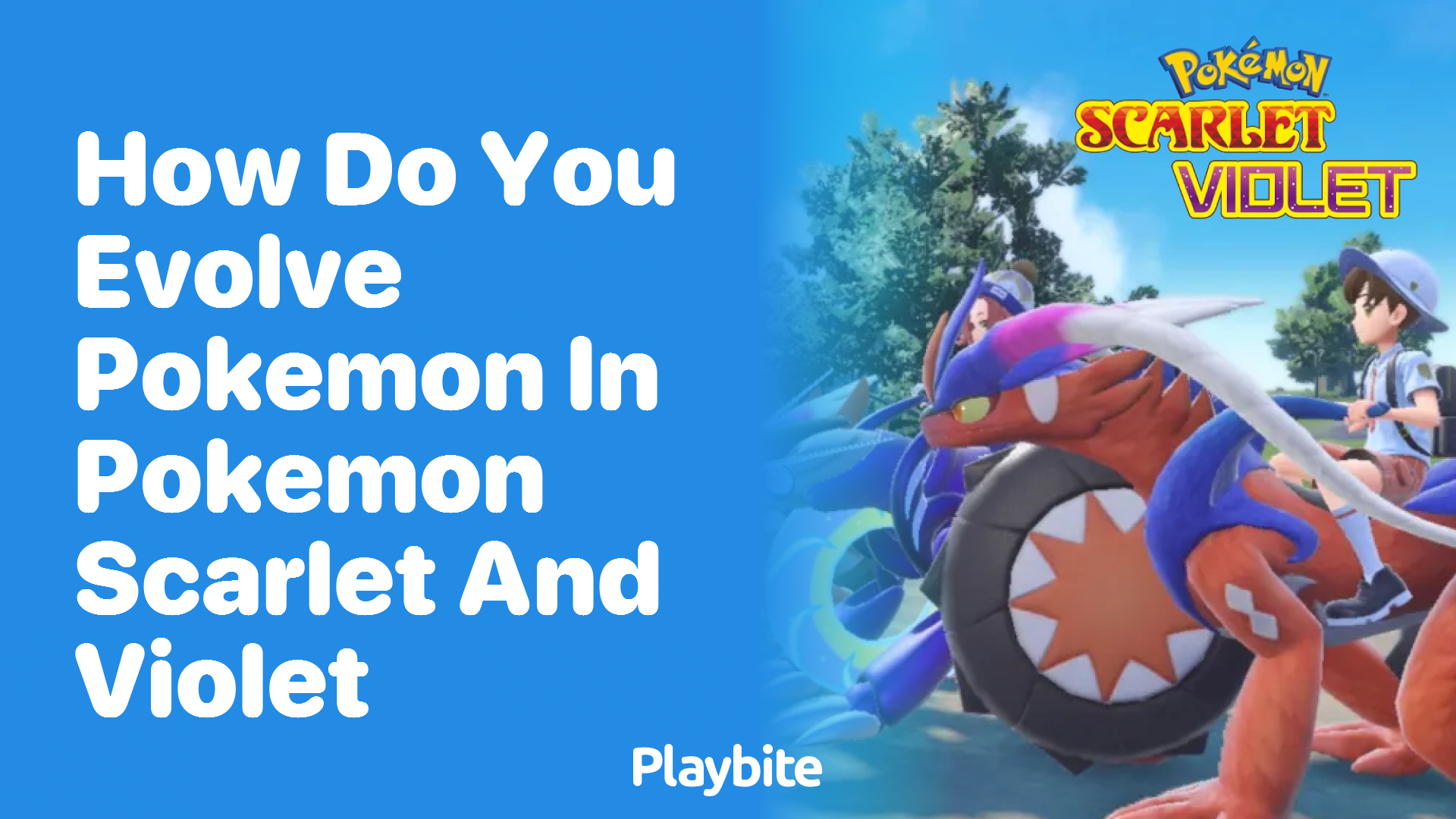 How do You Evolve Pokemon in Pokemon Scarlet and Violet? - Playbite