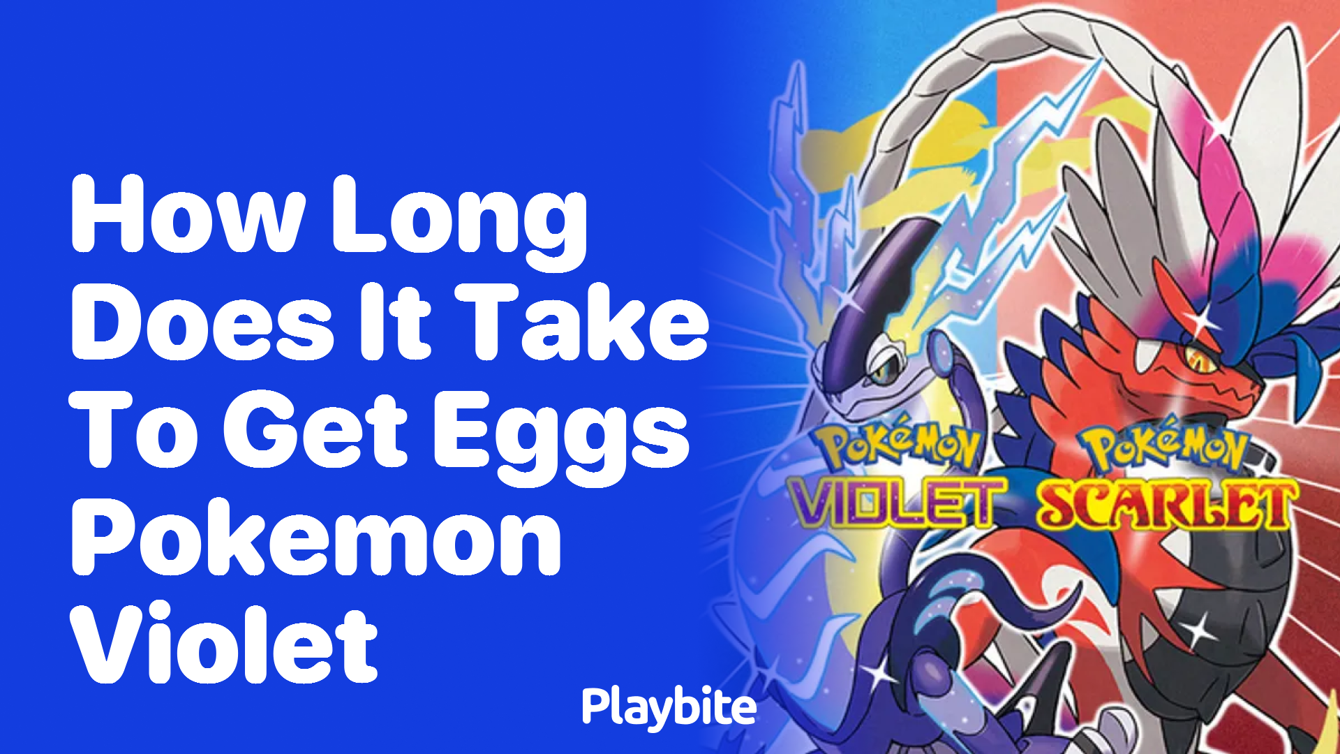 How long does it take to get eggs in Pokemon Violet? - Playbite