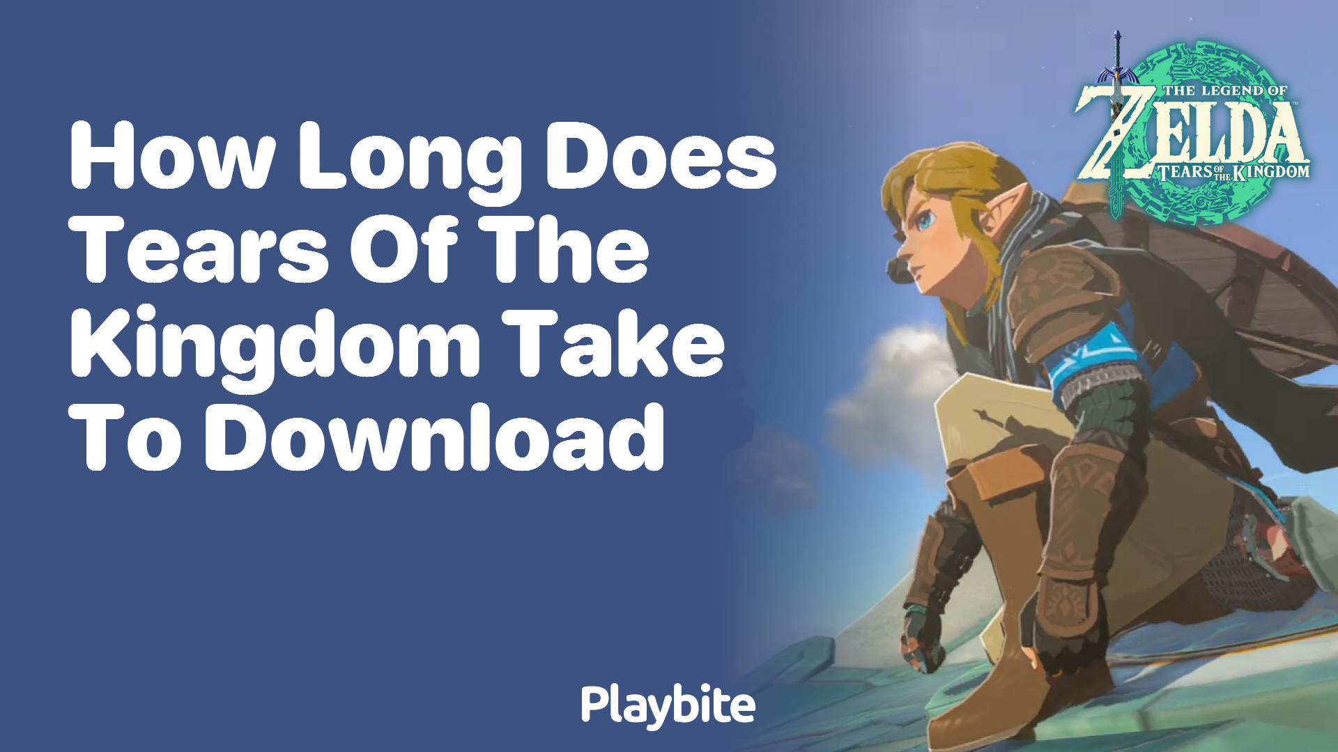 How Long Does Tears of the Kingdom Take to Download? - Playbite