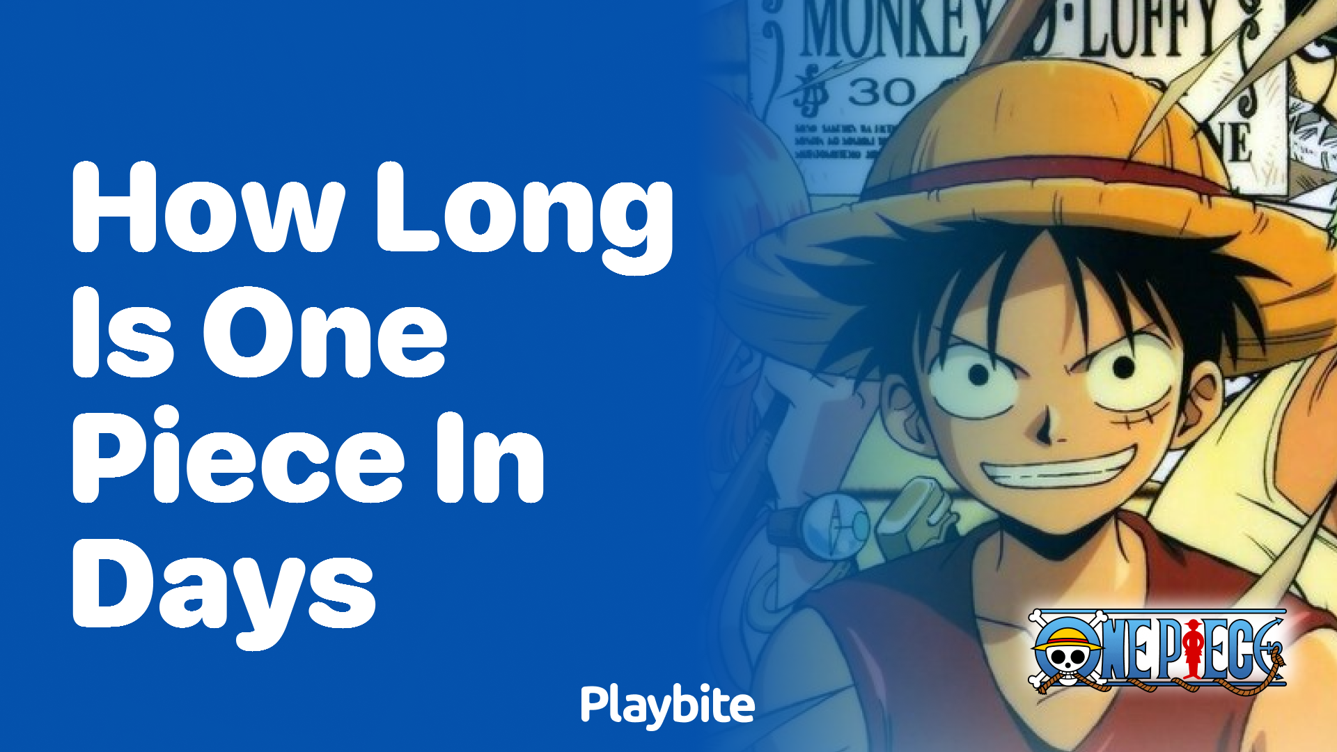How Long is One Piece if You Watched it in Days? - Playbite