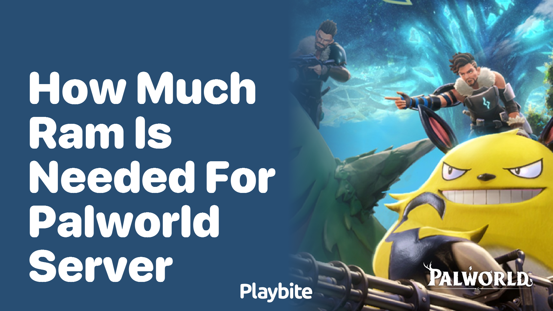 How much RAM is needed for a Palworld server? - Playbite
