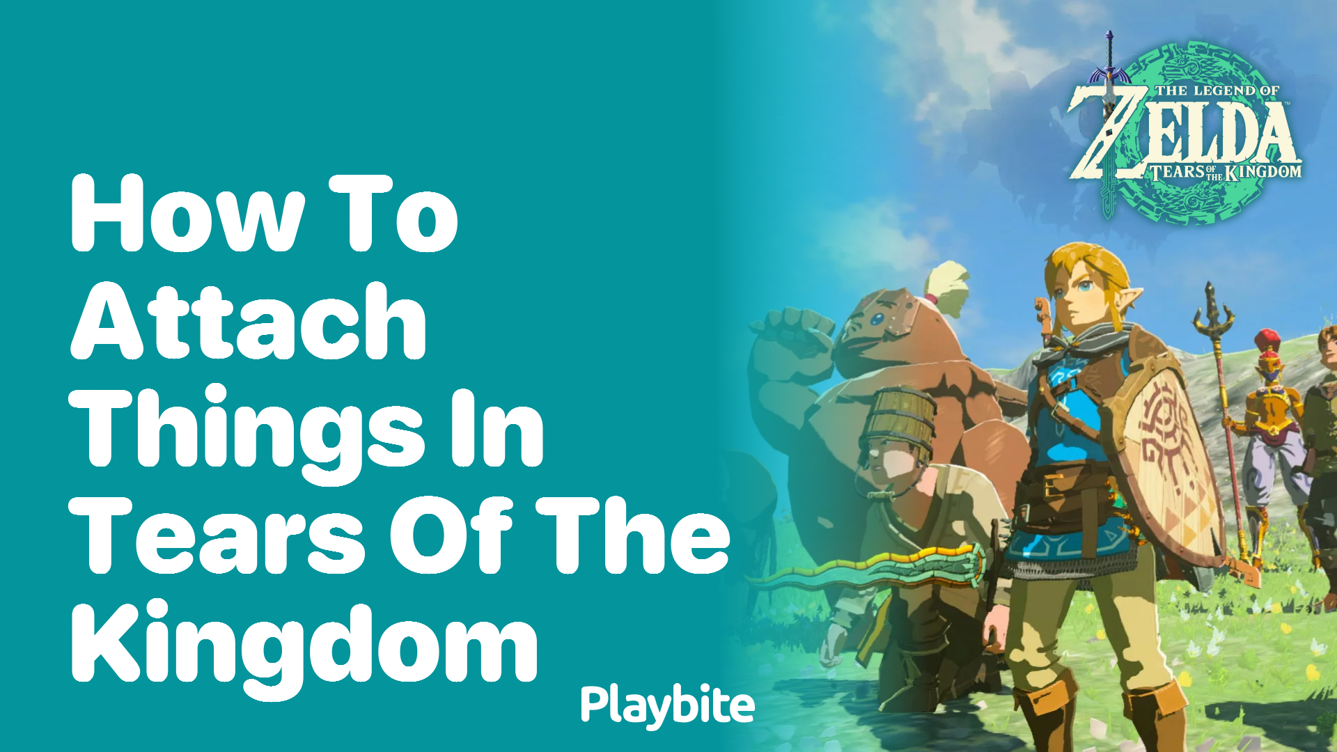 How to Attach Things in Tears of the Kingdom - Playbite