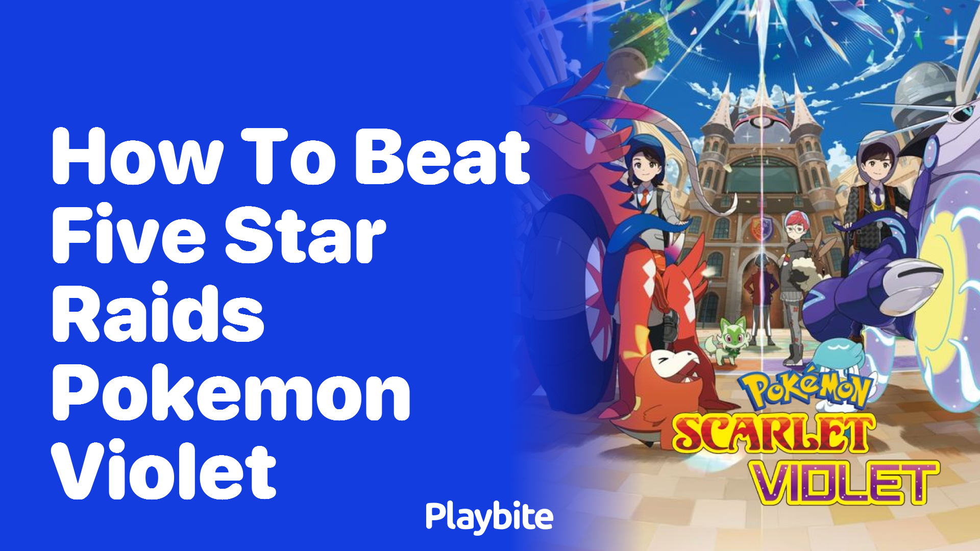How to Beat Five Star Raids in Pokemon Violet - Playbite