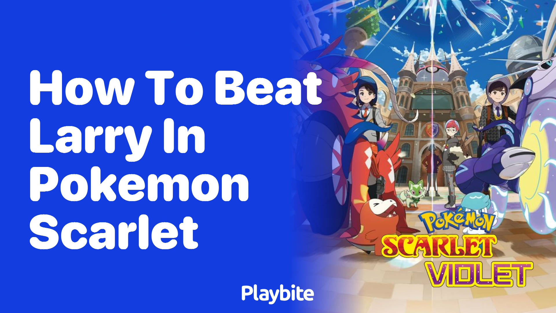 How to beat Larry in Pokemon Scarlet - Playbite